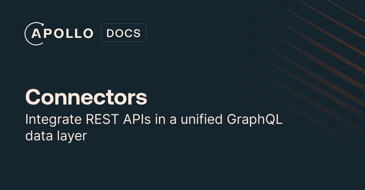 Connectors - Apollo GraphQL Docs