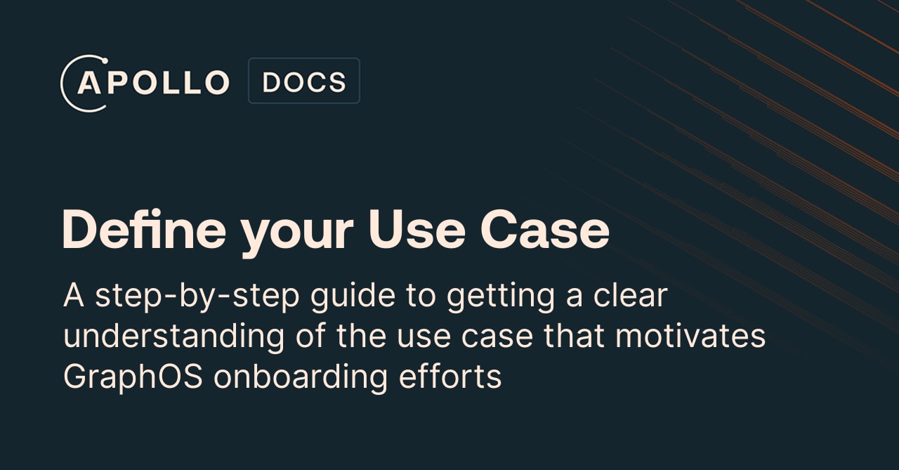 Define your Use Case - Apollo GraphQL Docs