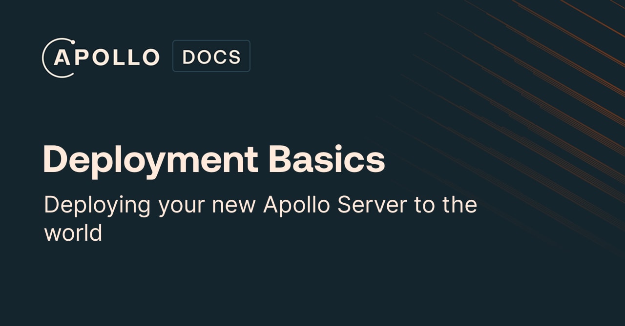 Deployment Basics - Apollo GraphQL Docs
