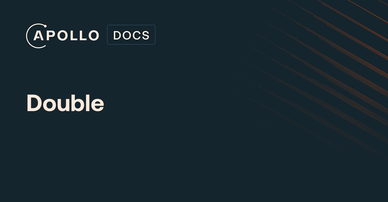 Double - Apollo GraphQL Docs