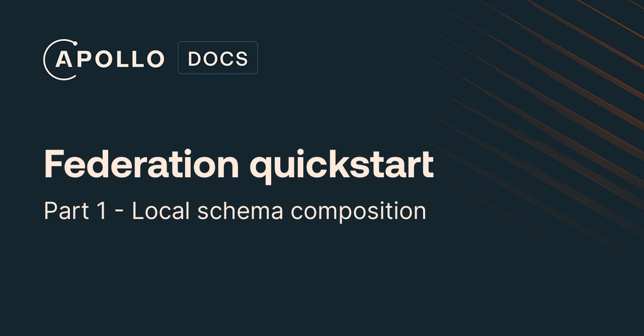 Federation quickstart - Apollo GraphQL Docs
