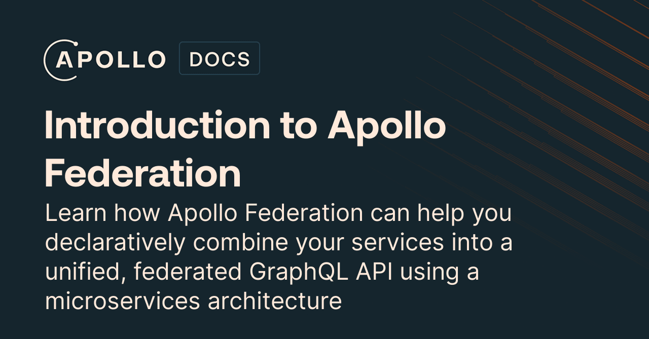 Introduction to Apollo Federation - Apollo GraphQL Docs
