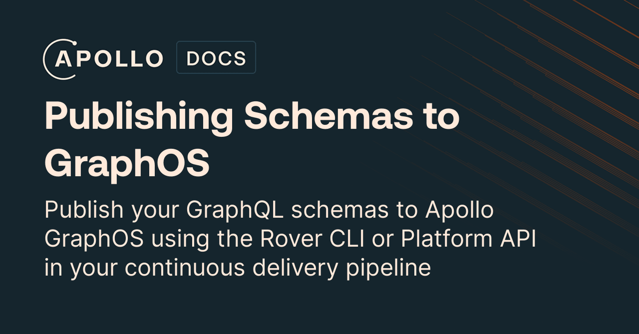 Publishing Schemas to GraphOS - Apollo GraphQL Docs