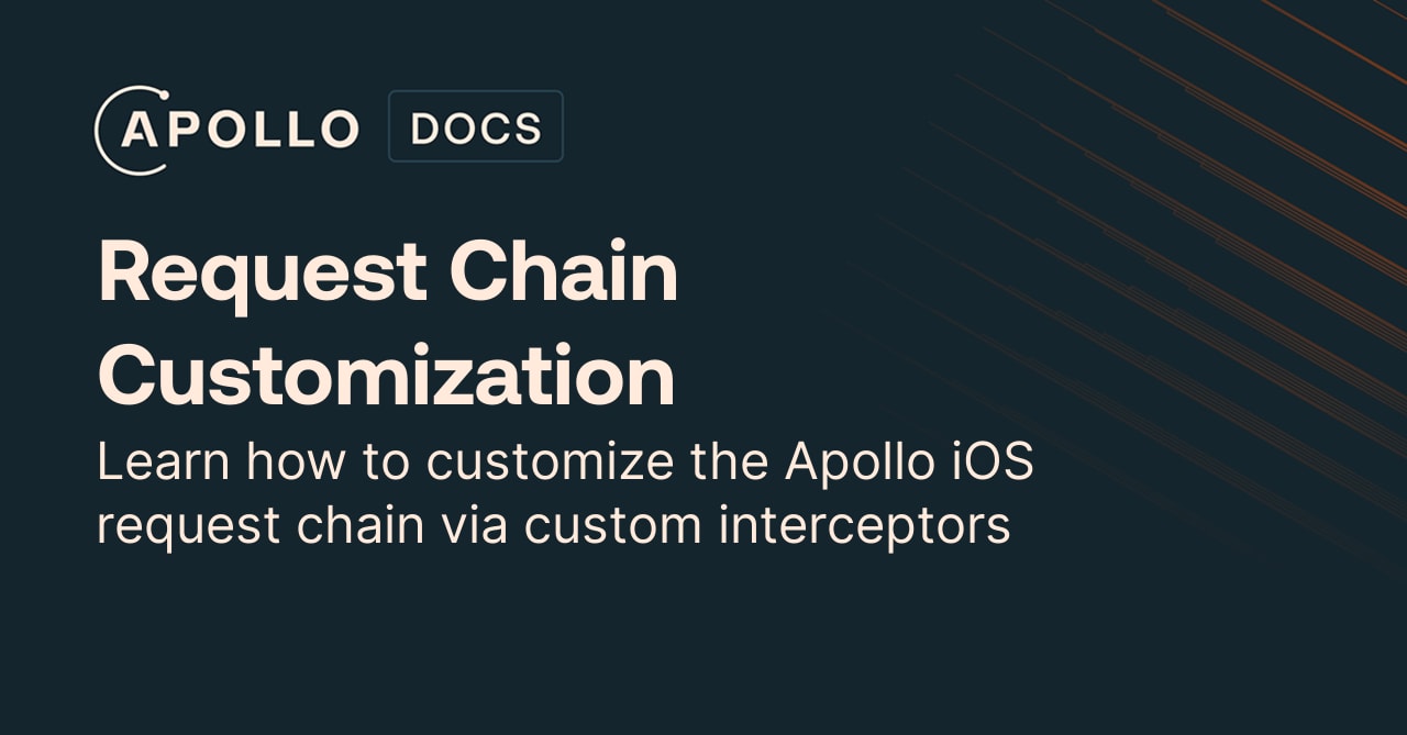 Request Chain Customization - Apollo GraphQL Docs
