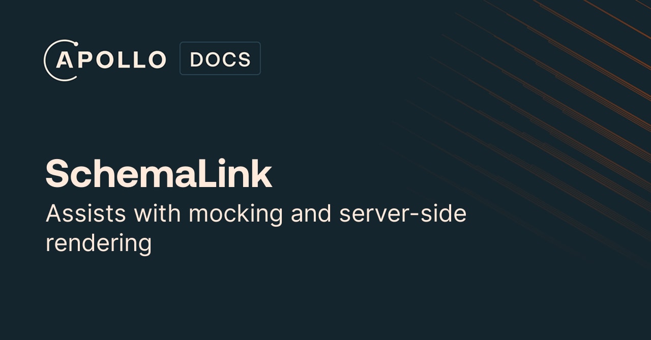 SchemaLink - Apollo GraphQL Docs