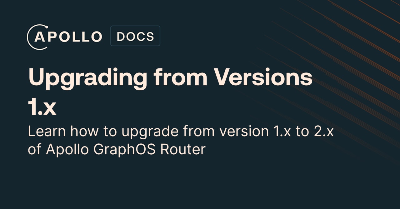 Upgrading from Versions 1.x - Apollo GraphQL Docs