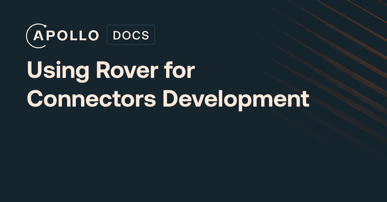Using Rover for Connectors Development - Apollo GraphQL Docs