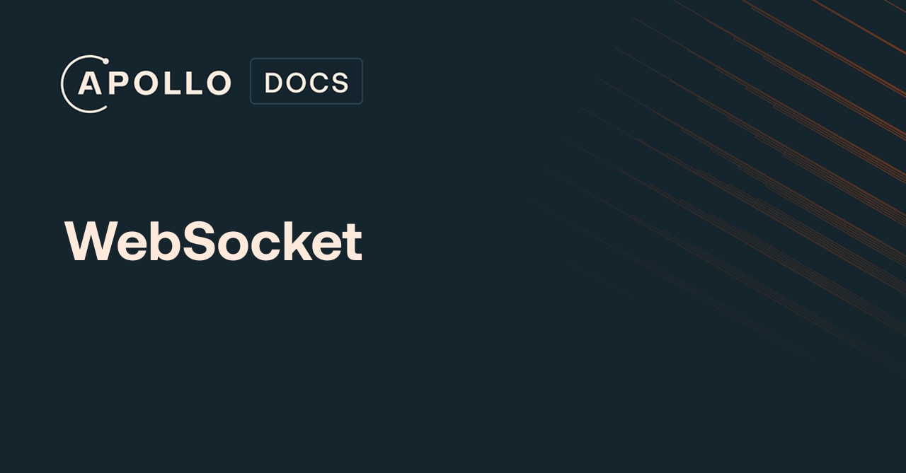 WebSocket - Apollo GraphQL Docs