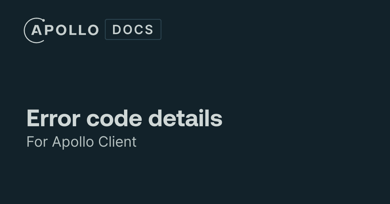 Error code details - Apollo GraphQL Docs