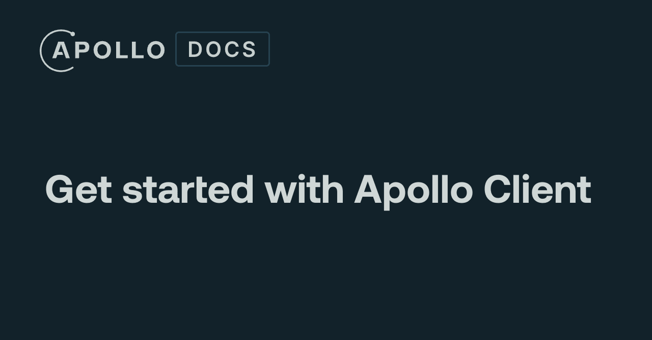 Get started with Apollo Client - Apollo GraphQL Docs