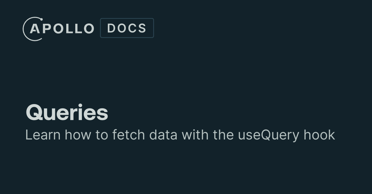 Queries - Apollo GraphQL Docs