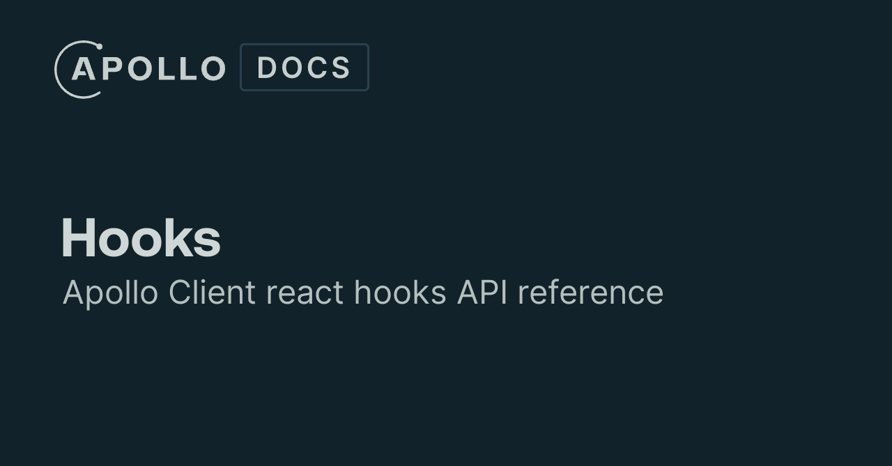 Hooks | Apollo GraphQL Docs