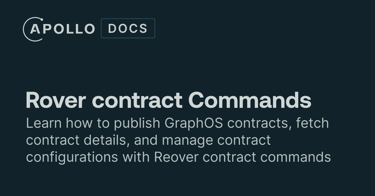 Rover contract Commands | Apollo GraphQL Docs