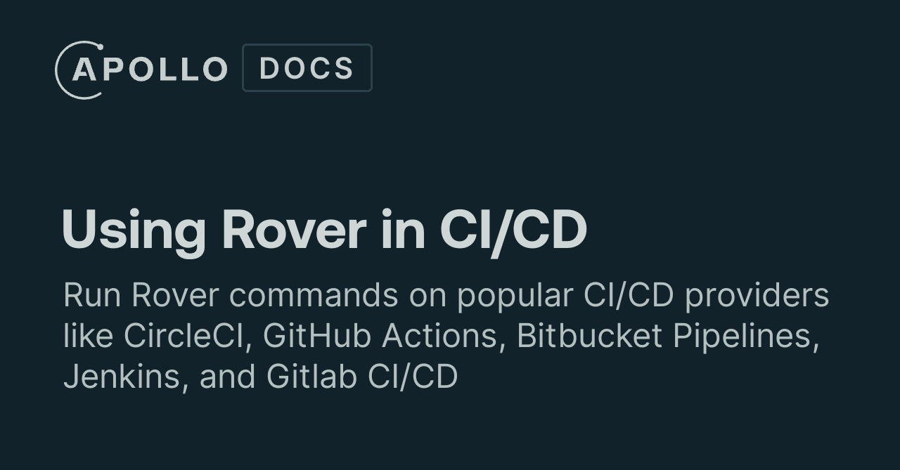 Using Rover in CI/CD | Apollo GraphQL Docs