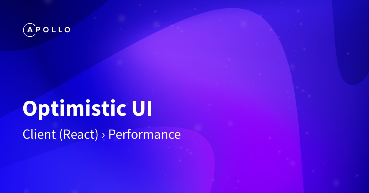 Optimistic UI - Client (React) - Apollo GraphQL Docs