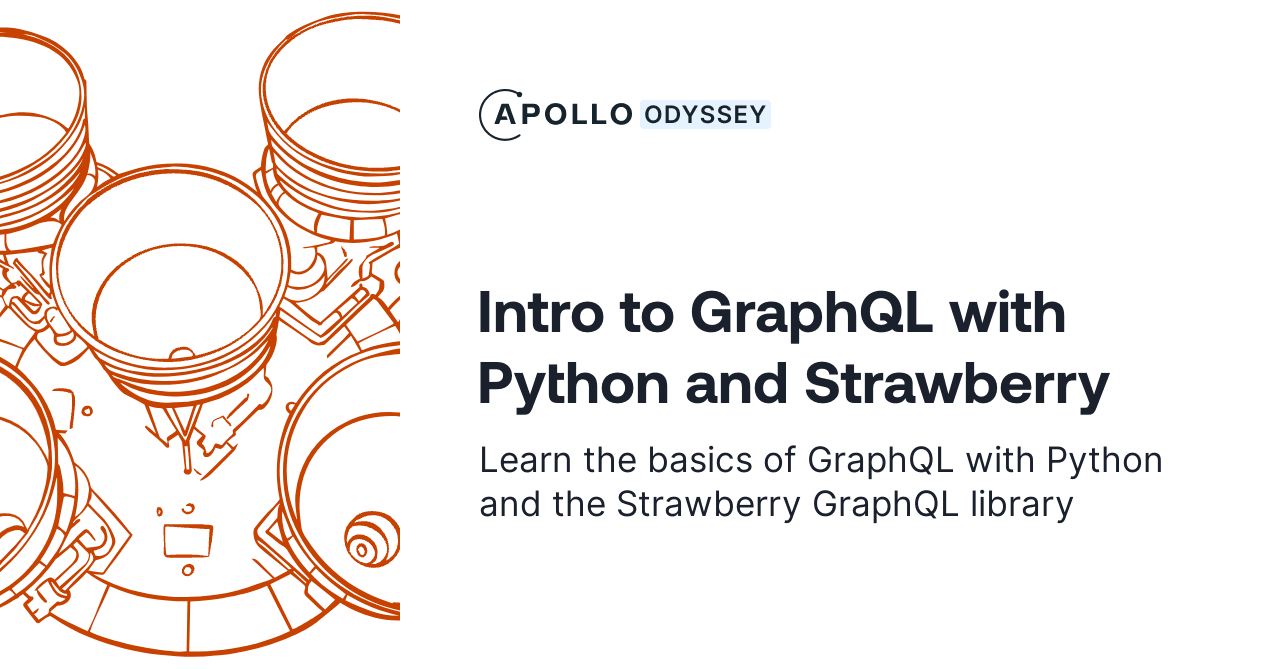 GraphQL Tutorial, Lift-off with Python and Strawberry - GraphQL Tutorials