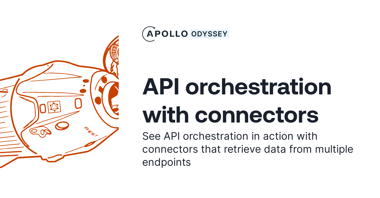 API orchestration with Connectors - GraphQL Tutorials