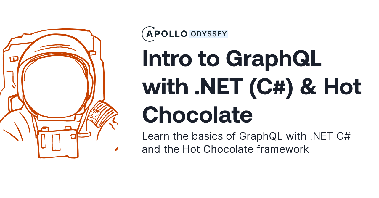 Intro to GraphQL with .NET (C#) & Hot Chocolate - GraphQL Tutorials