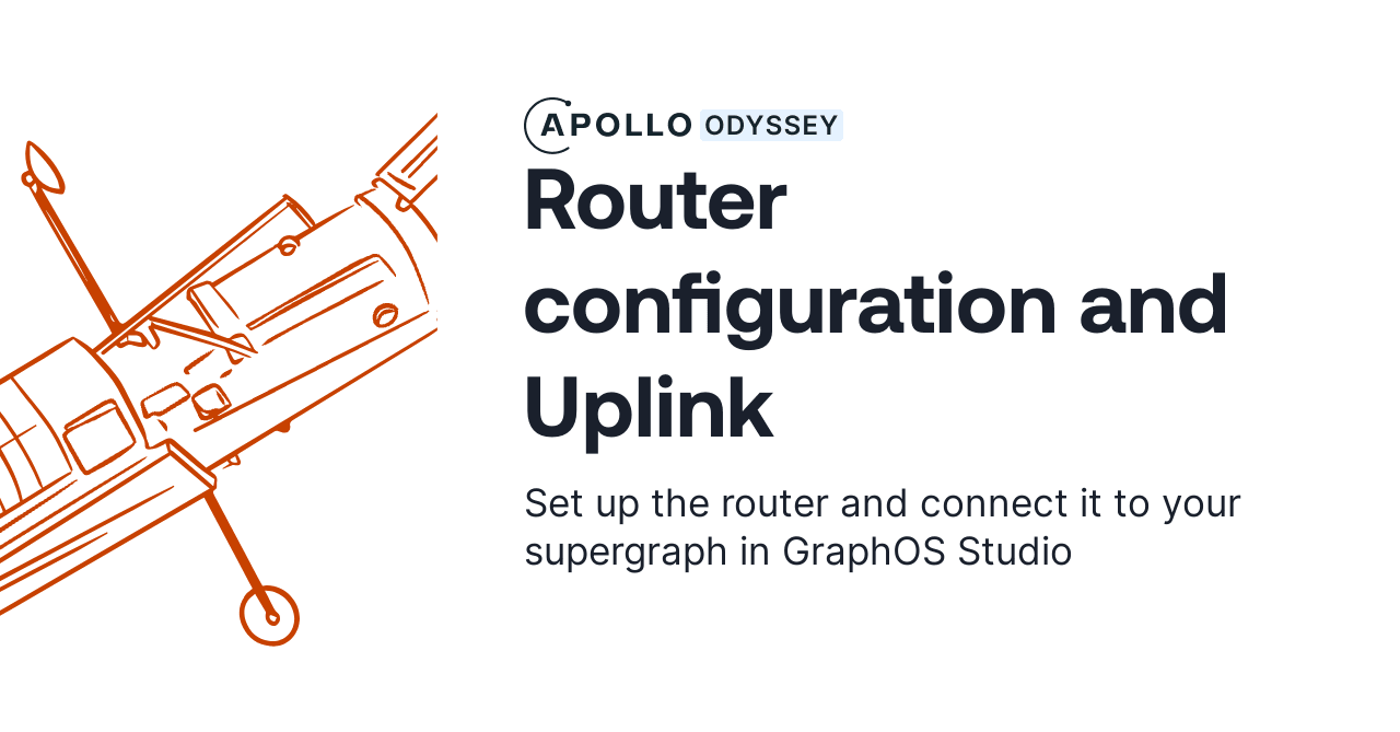 Router configuration and Uplink - GraphQL Tutorials