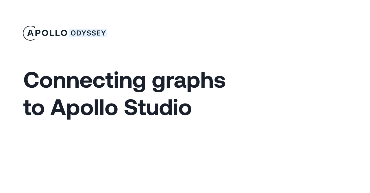 连接图形到 Apollo Studio - GraphQL 教程