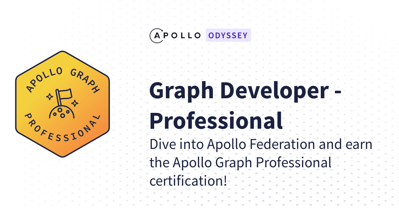 Graph Developer - Professional | Apollo Odyssey