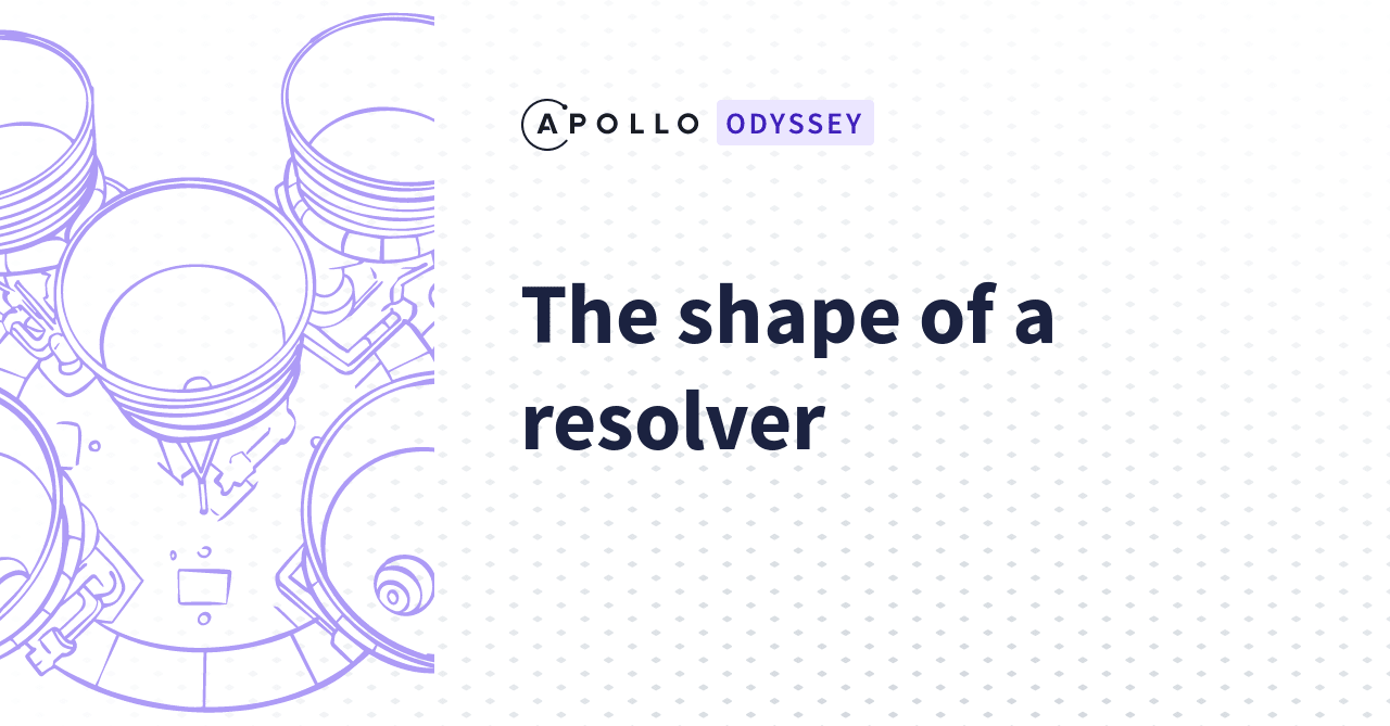 The shape of a resolver - GraphQL Tutorials