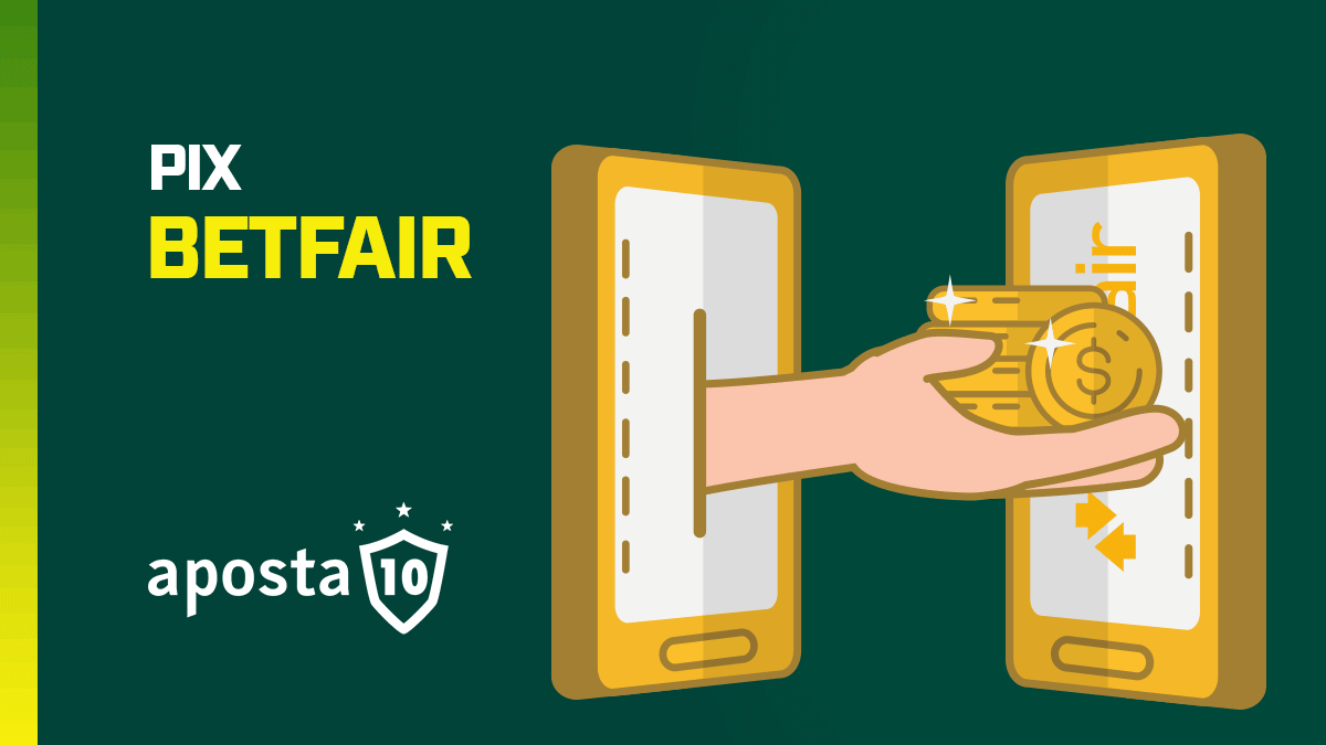 Como depositar com PIX na Betfair | Aposta10