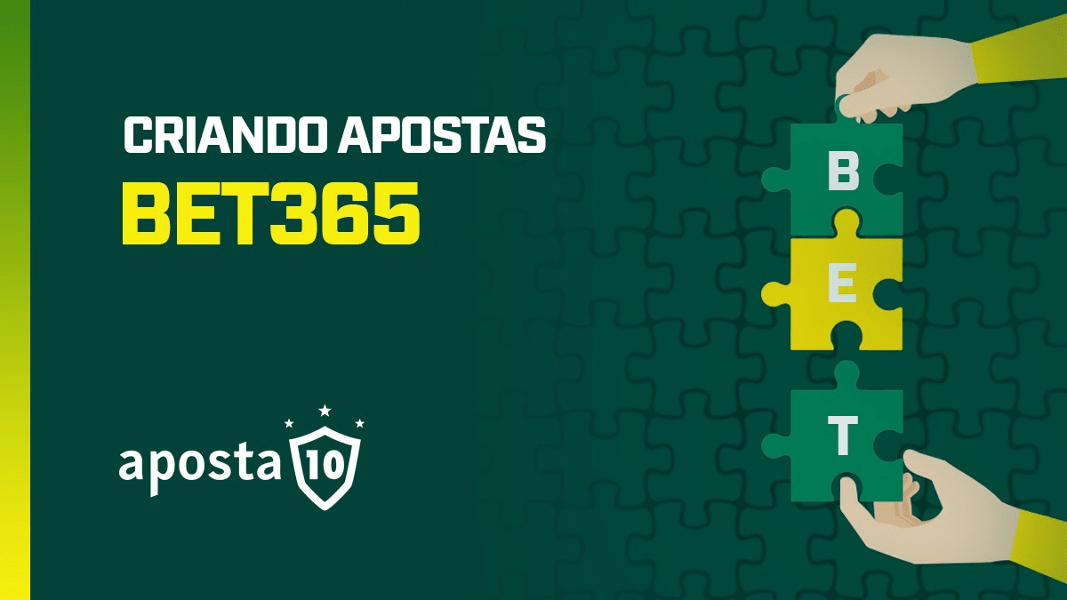 Faça uma aposta personalizada na bet365 com a função "criar aposta ...