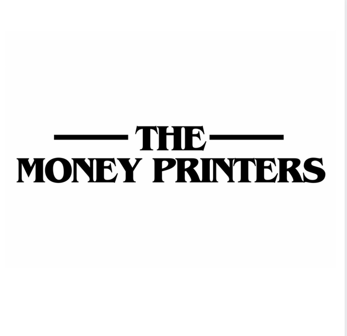 The Money Printers 💰💵💸 The Money Printers Community