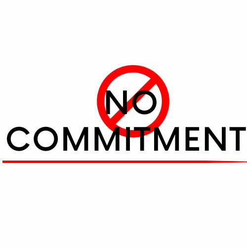 No Commitment