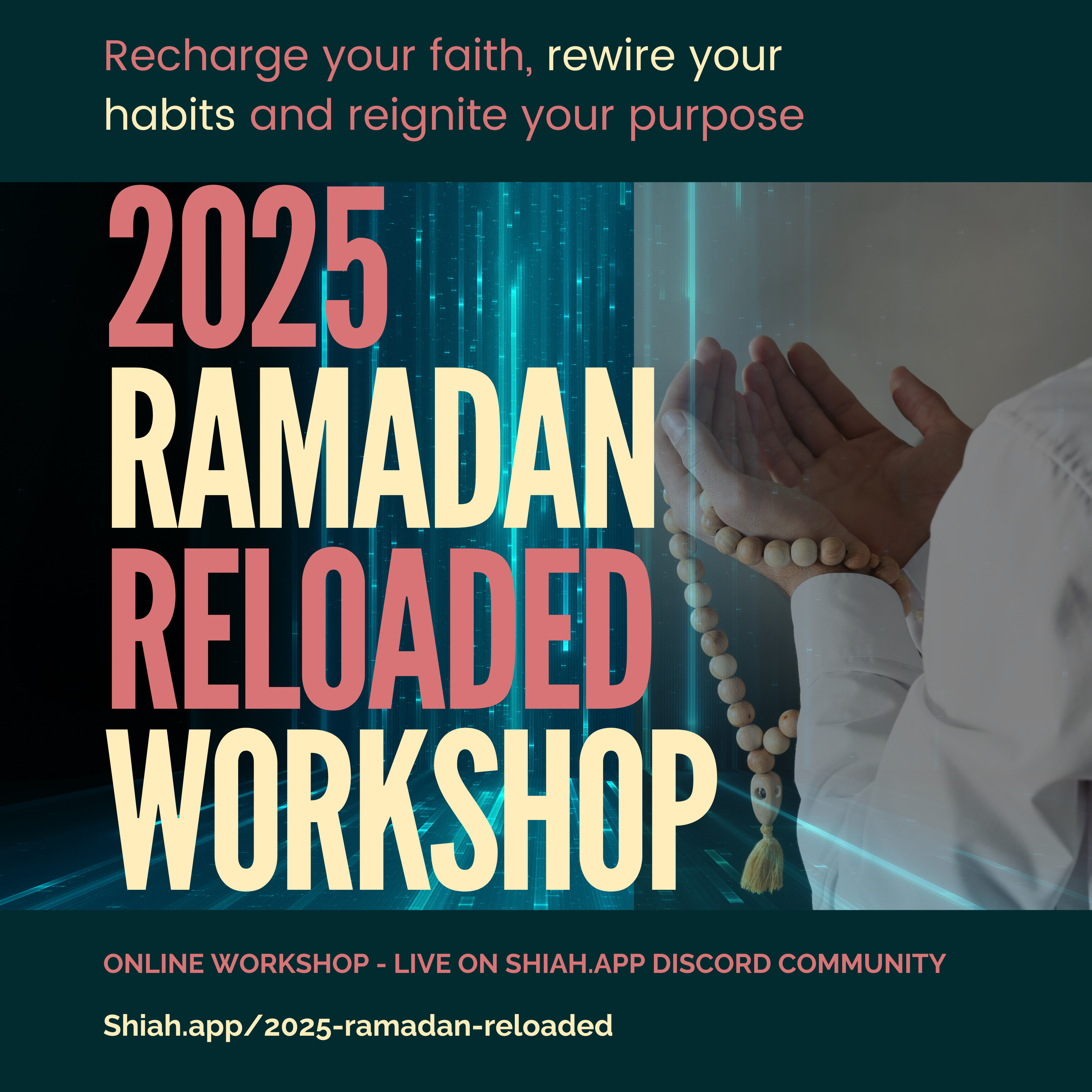 Shiah.app 2025 Ramadan Reloaded Workshop v2
