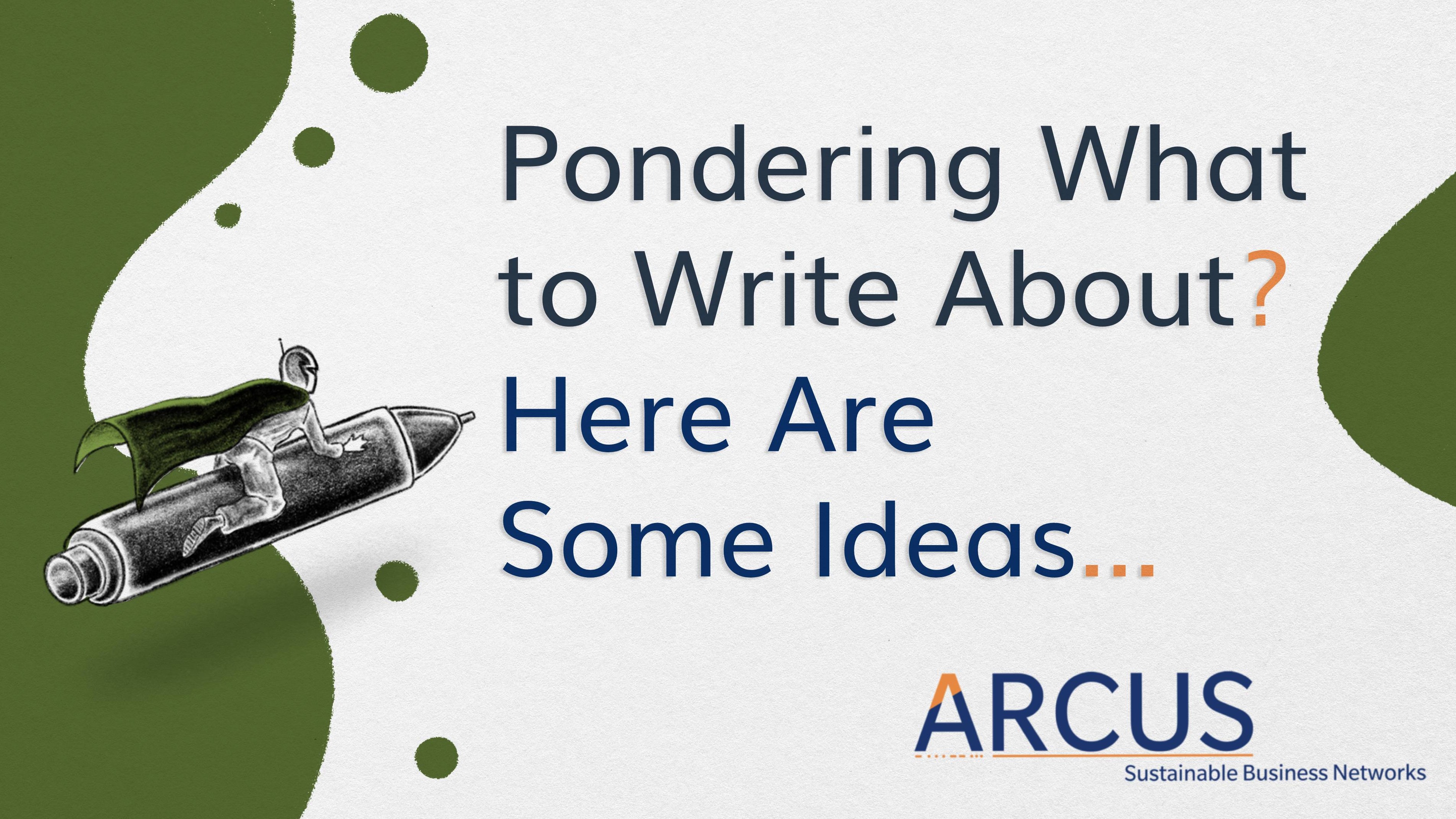 WRITING IDEAS AND MORE BY ARCUS NEWS