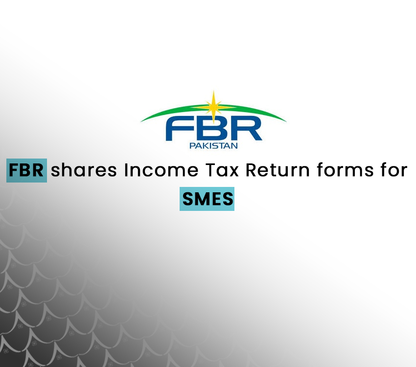 FBR Shares Income Tax Return Forms For SMEs - Arkaa News