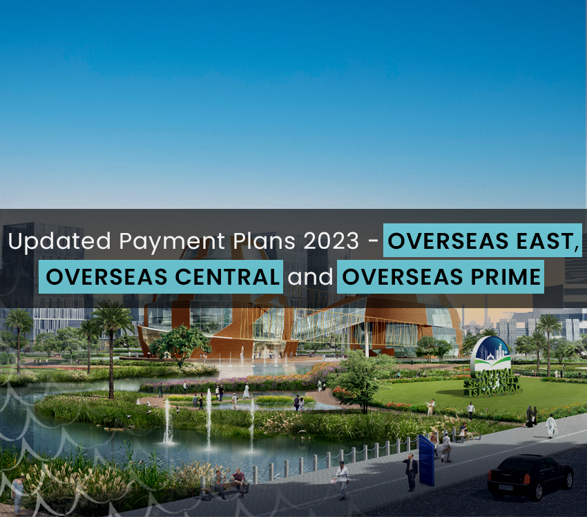 Updated Payment Plans 2023 - Overseas East, Overseas Central and ...