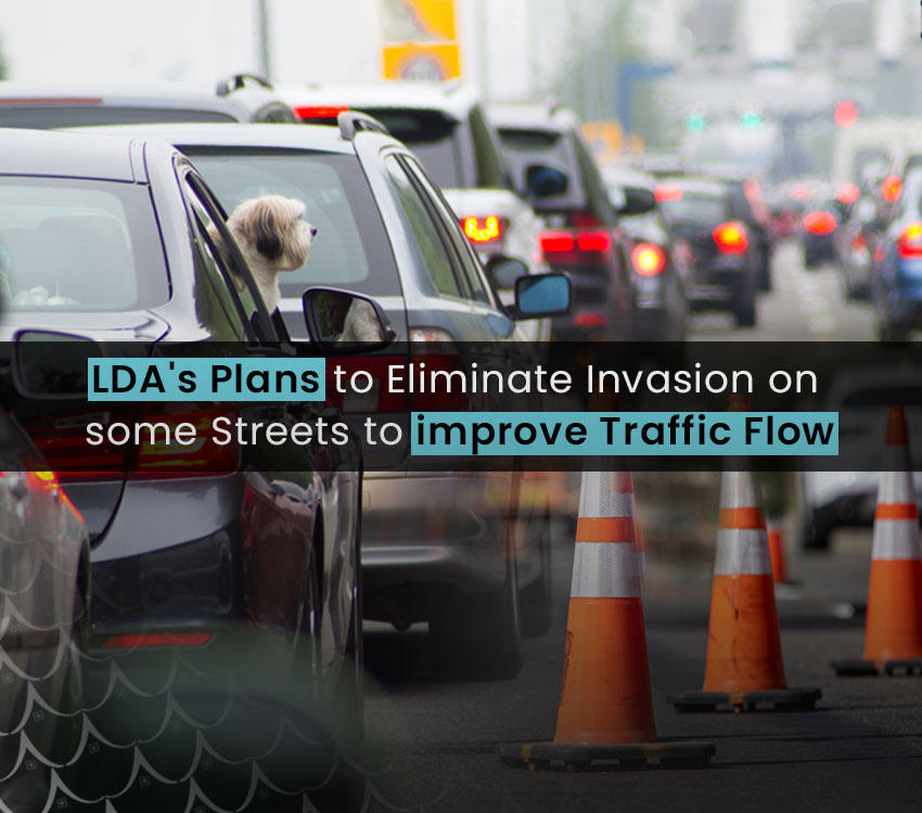 LDA's plans to eliminate invasion on some streets to improve traffic ...