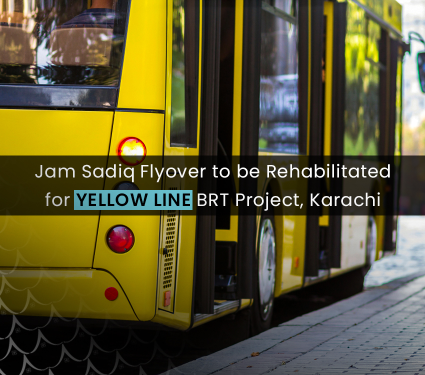 Jam Sadiq Flyover to be Rehabilitated for Yellow Line BRT Project ...