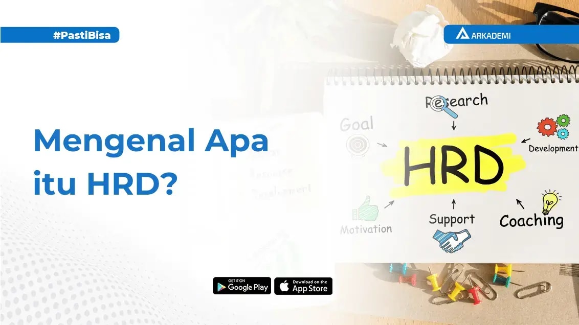 Mengenal Apa Itu Hrd Fungsi Dan Tanggung Jawabnya Mek