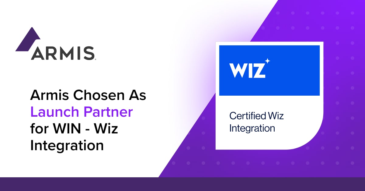 Armis Chosen as Launch Partner for Wiz Integration (WIN) Platform | Armis