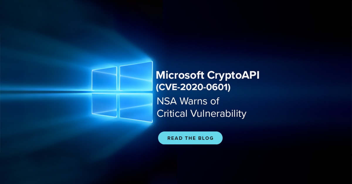 Microsoft CryptoAPI (CVE-2020-0601): NSA Warns of Critical Vulnerability | Armis