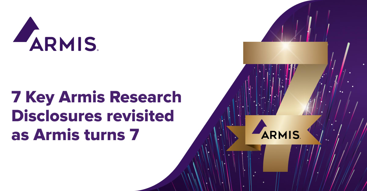 7 Key Armis Research Disclosures Revisited as Armis Turns 7 | Armis