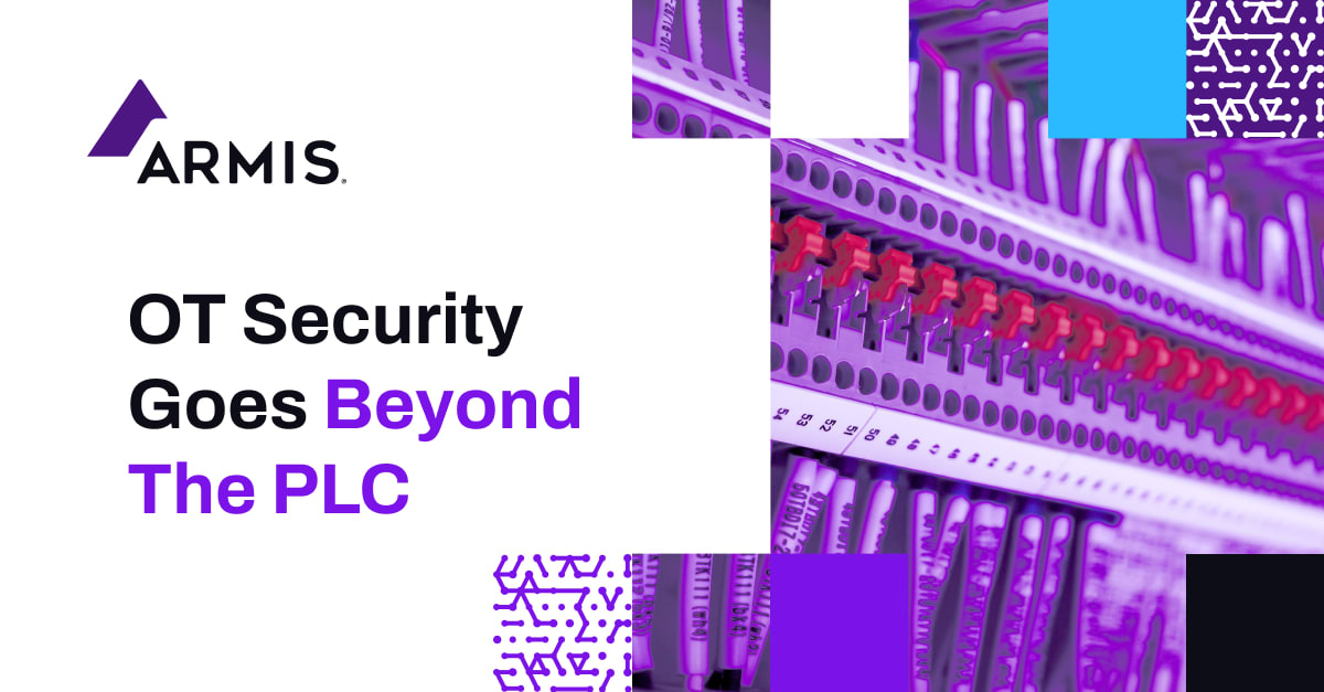 OT Security Goes Beyond the PLC | Armis