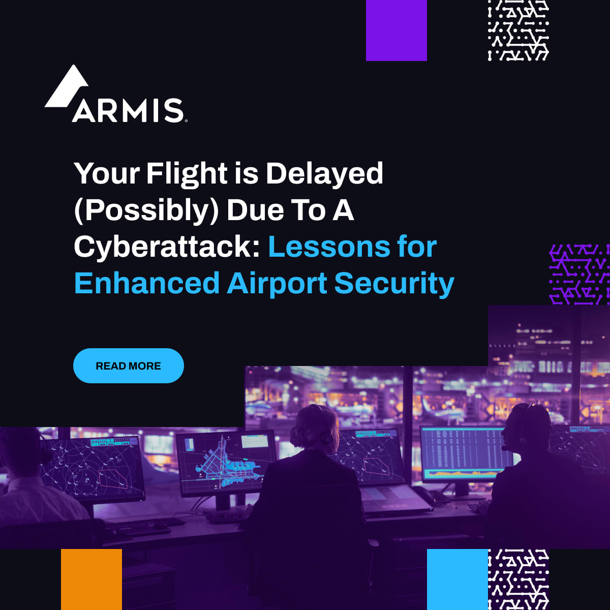 Your Flight is Delayed (Possibly) Due To An Airport Cyberattack | Armis