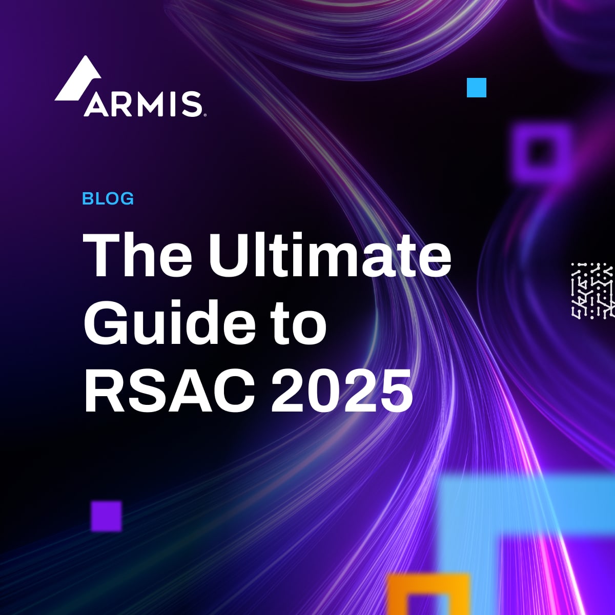 The Ultimate Guide to RSAC 2025 | Armis
