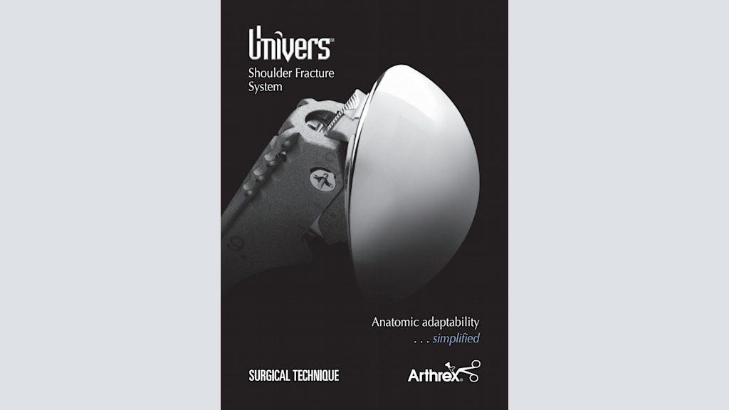 Arthrex - Univers™ Fracture Stems and Hemi Systems