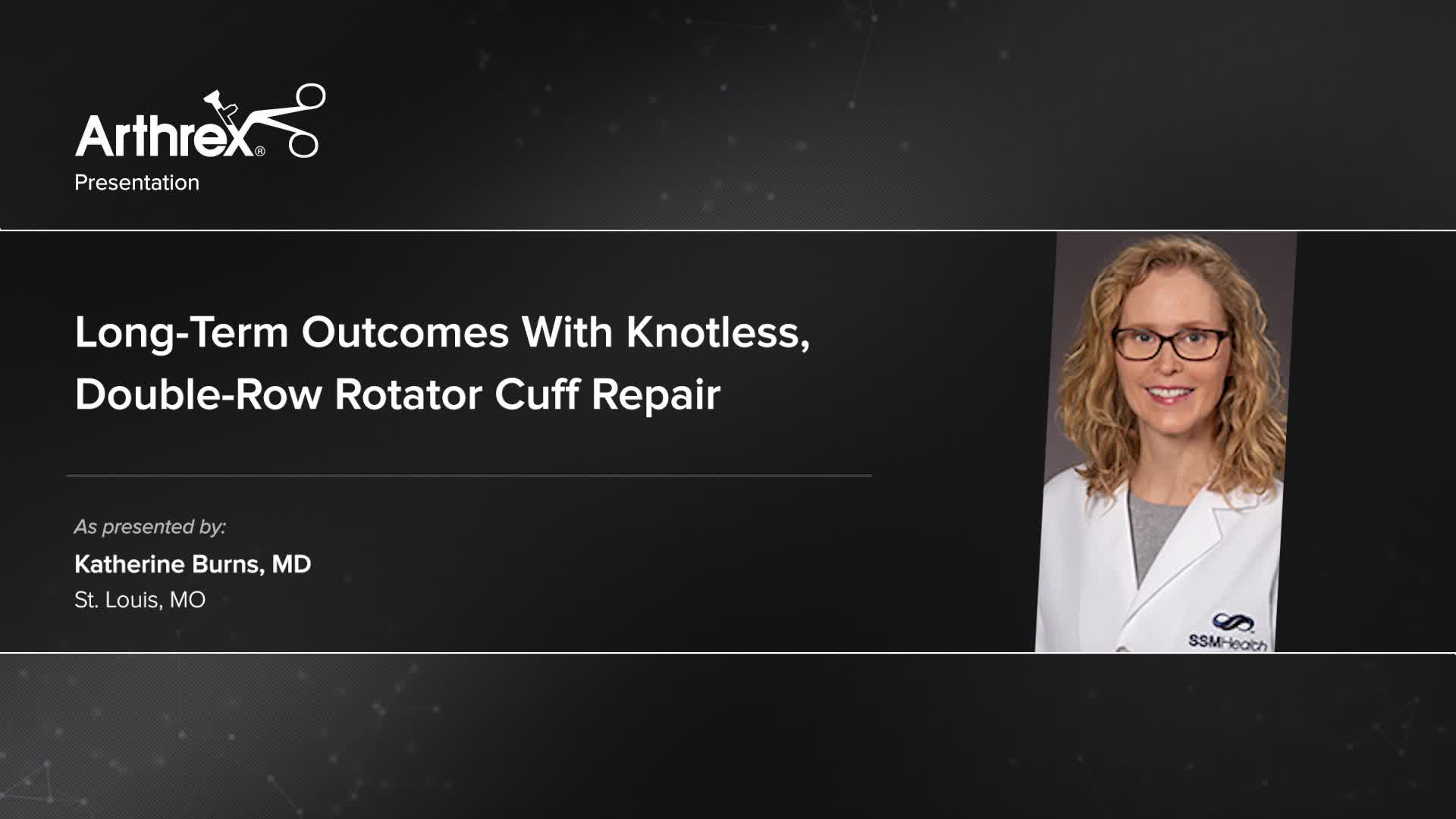 Arthrex - Long-Term Outcomes With Knotless, Double-Row Rotator Cuff Repair