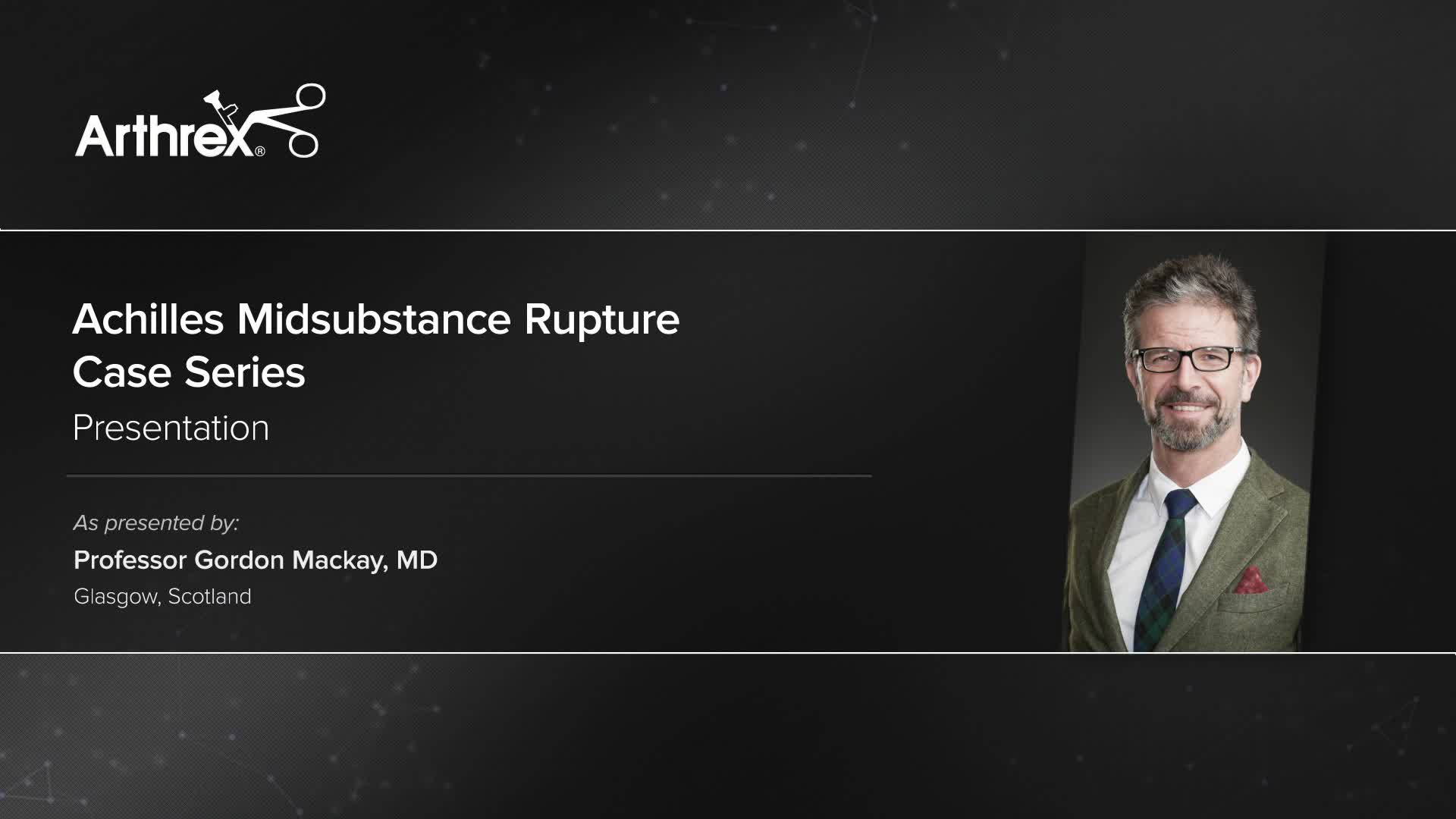 Arthrex - Achilles Midsubstance Rupture Case Series