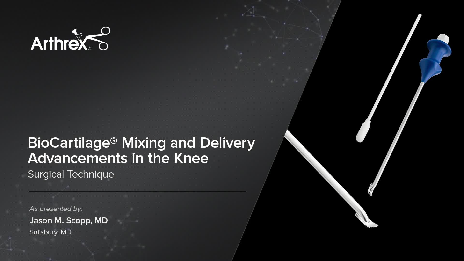 Arthrex - BioCartilage® Mixing and Delivery Advancements in the Knee