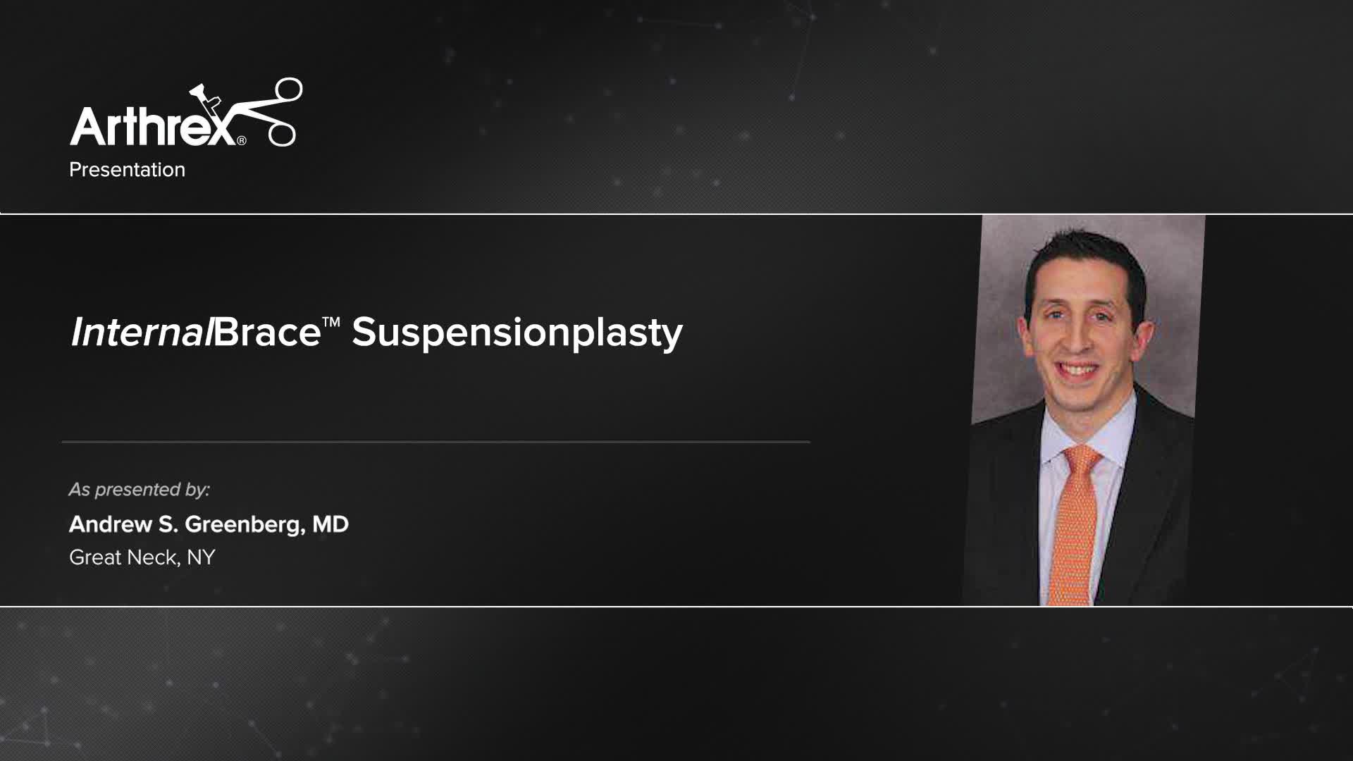Arthrex - InternalBrace™ Suspensionplasty