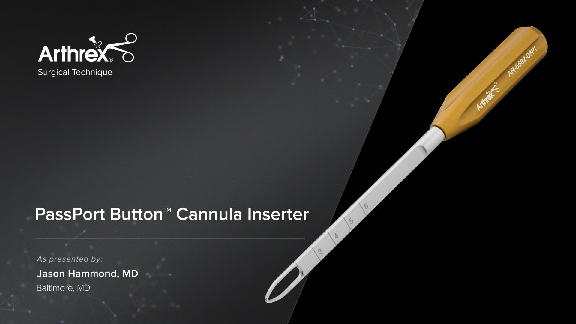 Arthrex - PassPort Button™ Cannula Inserter