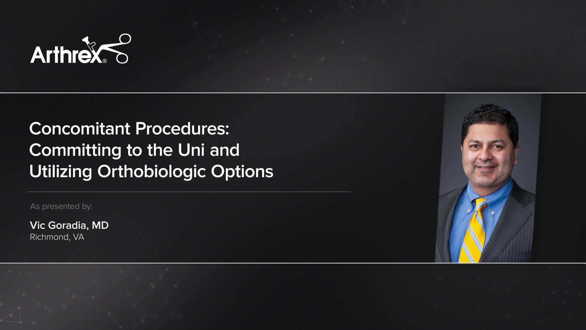 Arthrex - Concomitant Procedures: Committing to the Uni and Utilizing ...